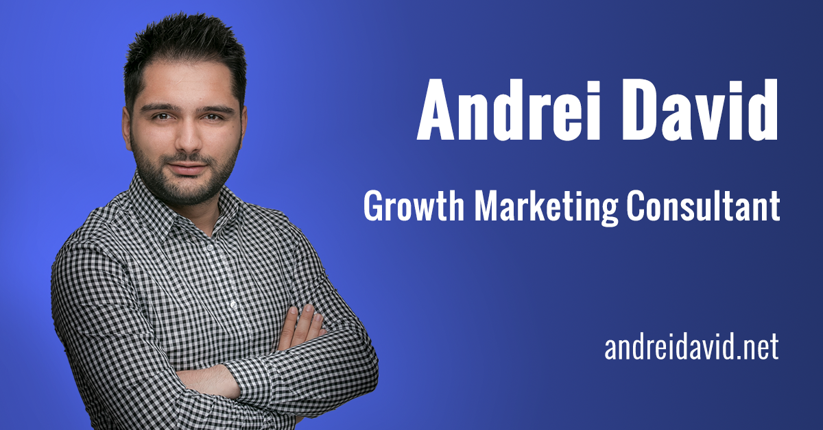 Andrei David - Growth Marketing Consultant